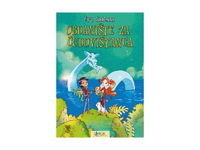 OBDANIŠTE ZA ČUDOVIŠTANCA  - Eva Ibotson