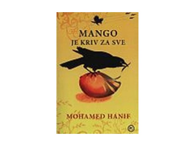 MANGO JE KRIV ZA SVE  - Mohamed Hanif