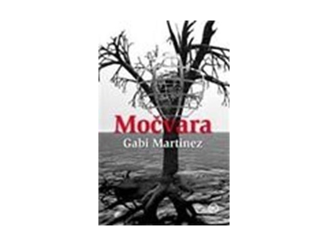 MOČVARA  - Gabi Martinez