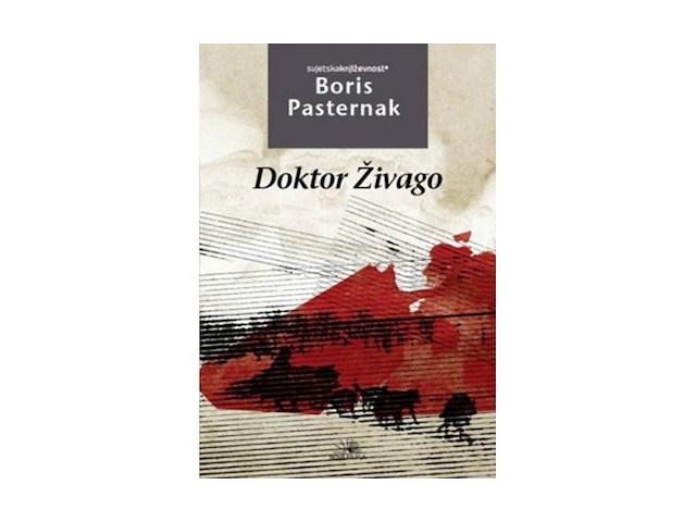 DOKTOR ŽIVAGO  - Boris Pasternak