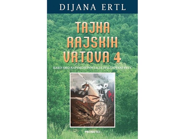 TAJNA RAJSKIH VRTOVA 4  - Dijana Ertl