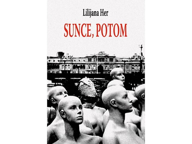 SUNCE POTOM  - Lilijana Her