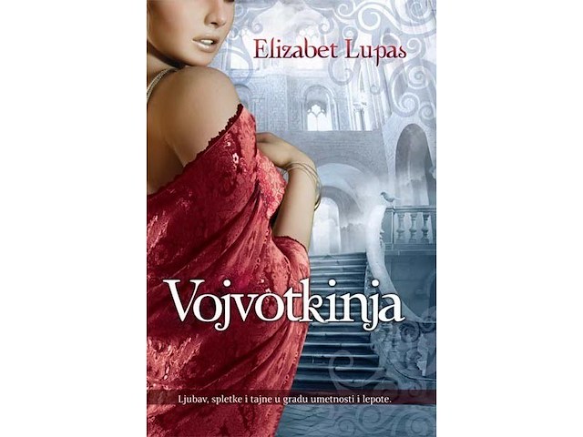 VOJVOTKINJA  - Elizabet Lupas