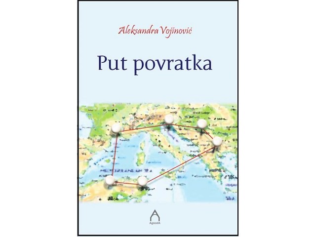 PUT POVRATKA  - Aleksandra Vojinović