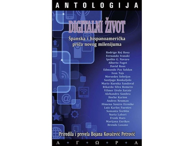 DIGITALNI ŽIVOT  - Priredila I Prevela Bojana Kovačević Petrović