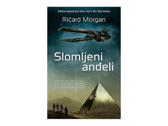 SLOMLJENI ANĐELI  - Ričard Morgan