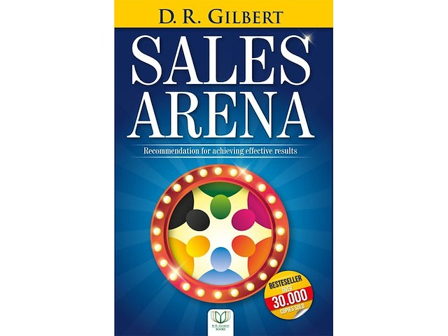 SALES ARENA  - D. R. Gilbert