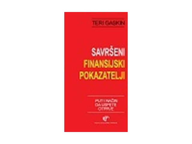 SAVRŠENI FINANSIJSKI POKAZATELJI  - Terry Gasking