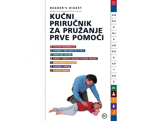 KUĆNI PRIRUČNIK ZA PRUŽANJE PRVE POMOĆI  - Grupa Autora