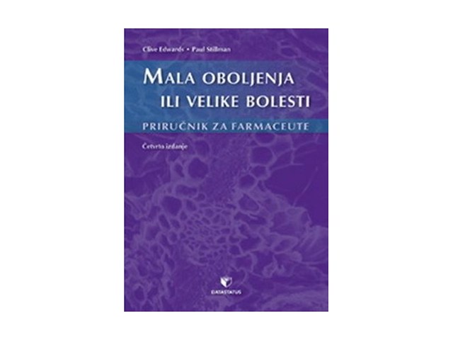 MALA OBOLJENJA ILI VELIKE BOLESTI  - Clive Edwards, Paul Stillman