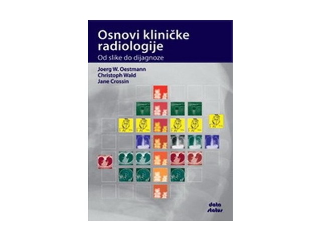 OSNOVI KLINIČKE RADIOLOGIJE  - Grupa Autora