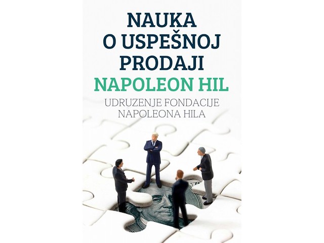 NAUKA O USPEŠNOJ PRODAJI  - Napoleon Hil