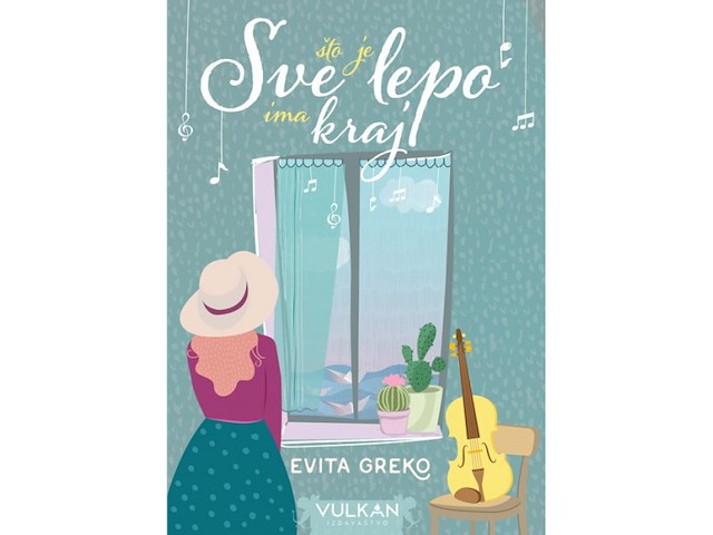 SVE ŠTO JE LEPO IMA KRAJ  - Evita Greko