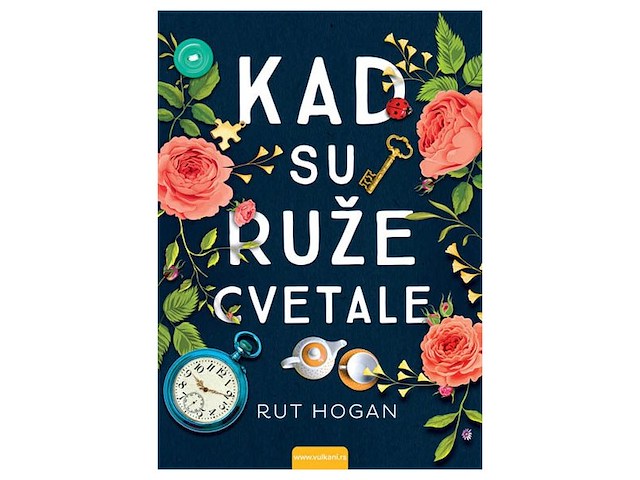 KAD SU RUŽE CVETALE  - Rut Hogan