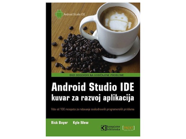 ANDROID STUDIO IDE kuvar za razvoj aplikacija  - Rik Bojer, Karl Merifild M