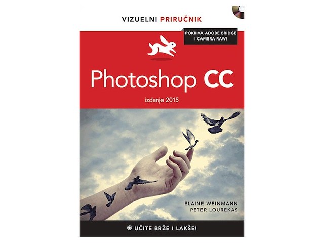 PHOTOSHOP CC VIZUELNI PRIRUČNIK IZDANJE 2015 CD  - Elaine Weinmann, Peter L