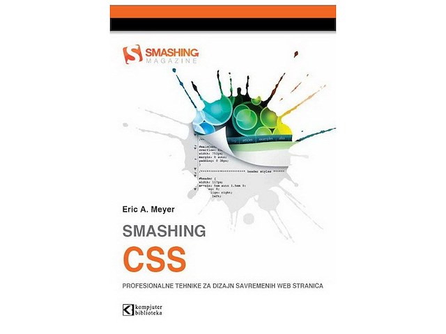 SMASHING CSS PROFESIONALNE TEHNIKE ZA DIZAJN SAVREMENIH WEB STRANICA  - Eri