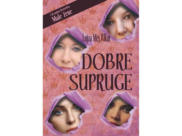 DOBRE SUPRUGE Knjiga II  (Meg, Džo, Bet i Ejmi)  - Luiza Mej Alkot