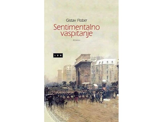 SENTIMENTALNO VASPITANJE  - Gistav Flober