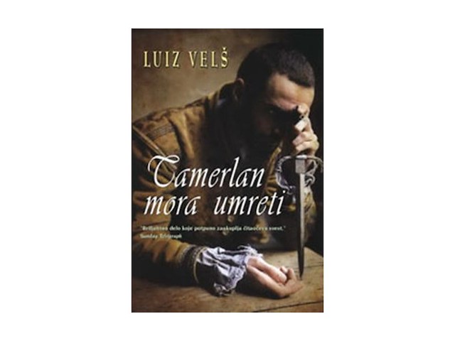 TAMERLAN MORA UMRETI  - Luiz Velš