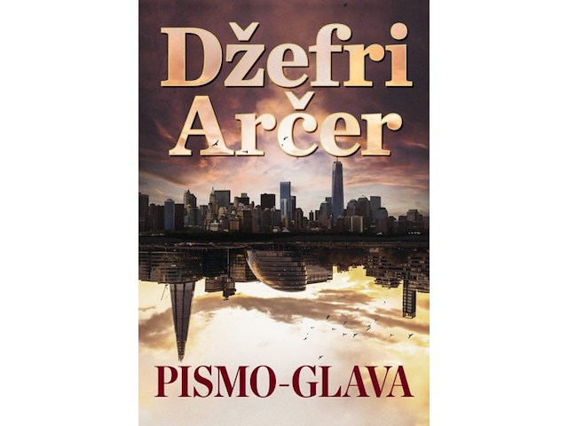 PISMO GLAVA  - Džefri Arčer