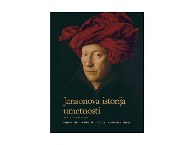 JANSONOVA ISTORIJA UMETNOSTI  - H. V. Janson, Entoni F. Janson