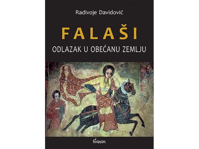 FALAŠI:odlazak u obećanu zemlju  - Radivoje Davidović