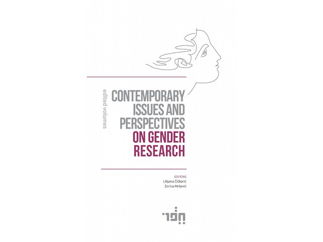 CONTEMPORARY ISSUES AND PERSPECTIVES ON GENDER RESEARCH  - Lj.Čičkarić, Z.M