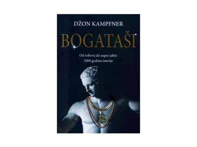 BOGATAŠI  - Džon Kampfner