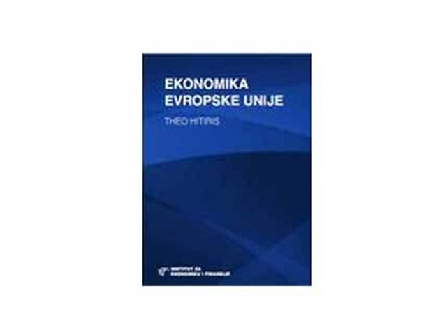 EKONOMIKA EVROPSKE UNIJE  - Theo Hitiris