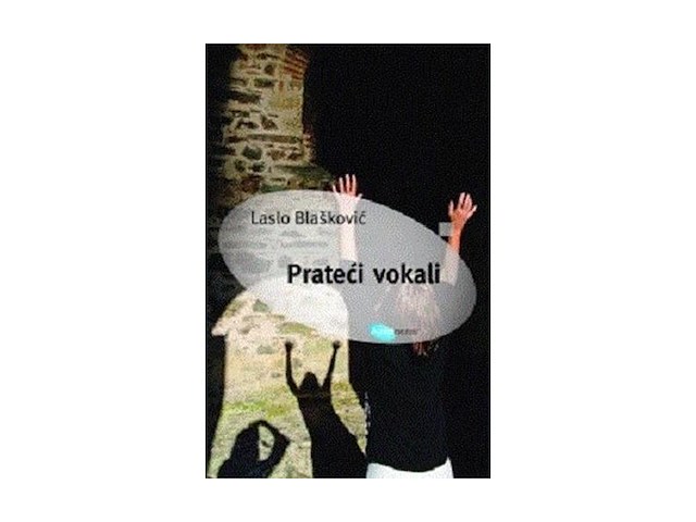 PRATEĆI VOKALI  - Laslo Blašković