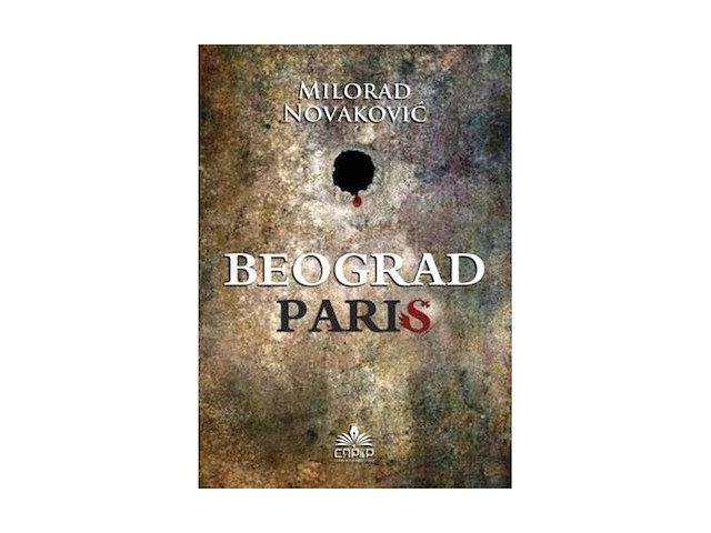 BEOGRAD PARIS  - Milorad Novaković