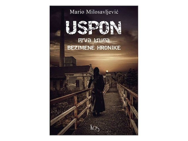 USPON I Bezimene Hronike  - Mario Milosavljević