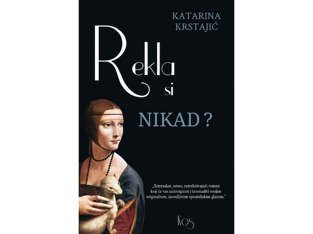 REKLA SI NIKAD  - Katarina Krstajić