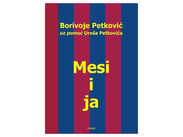 MESI I JA  - Borivoje Petković