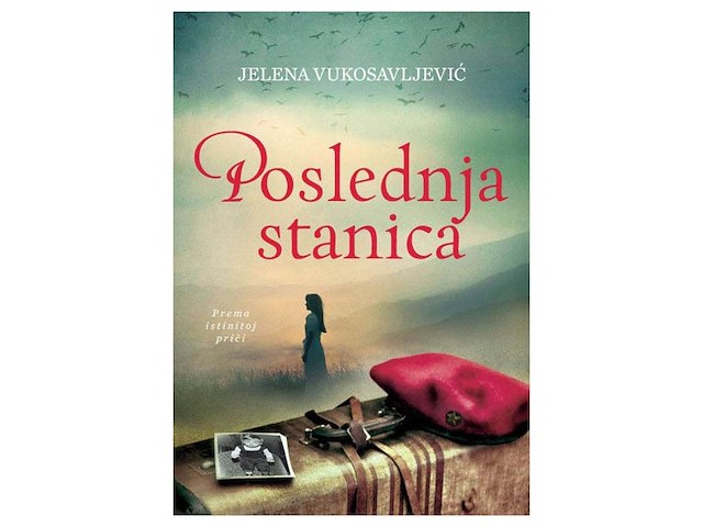 POSLEDNJA STANICA  - Jelena Vukosavljević