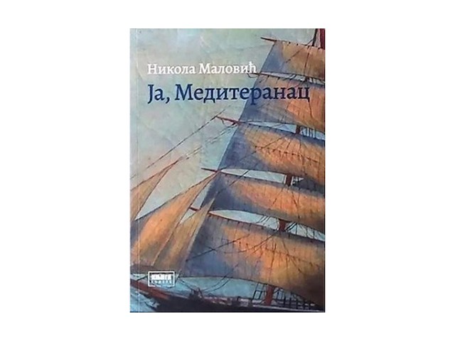 JA, MEDITERANAC  - Nikola Malović