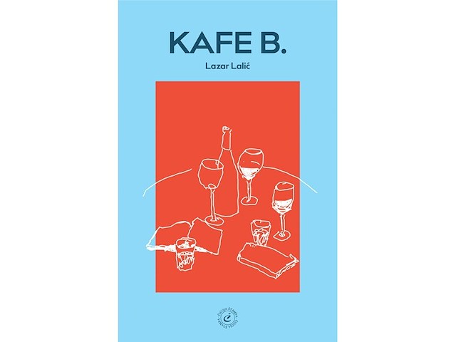 KAFE B  - Lazar Lalić