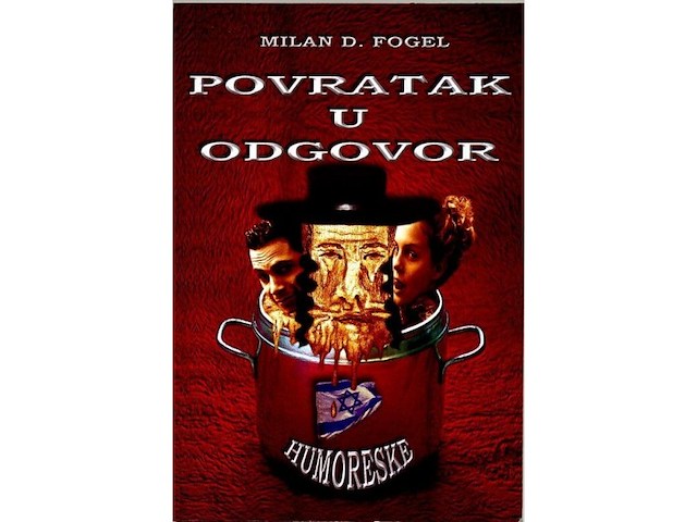 POVRATAK U ODGOVOR  - Milan Fogel