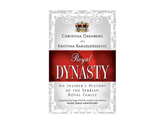 ROYAL DYNASTY  - Christina Oxenberg Aka Kristina Karadjordjevic