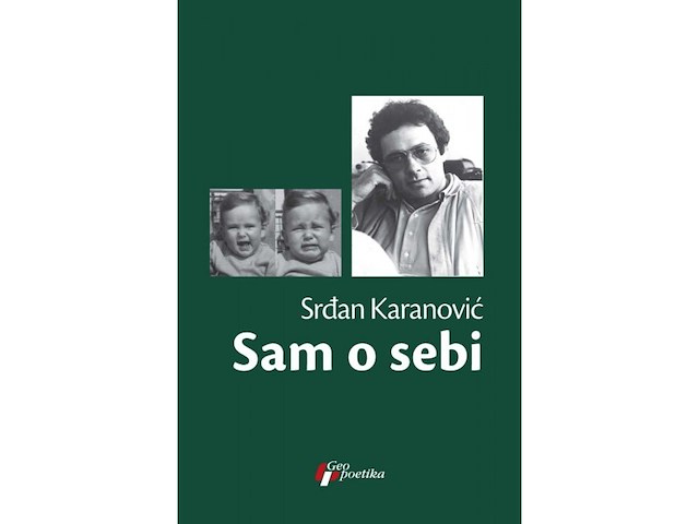 SAM O SEBI  - Srđan Karanović