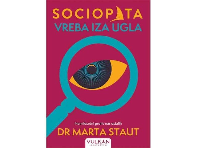 SOCIOPATA VREBA IZA UGLA  - Dr Marta Staut