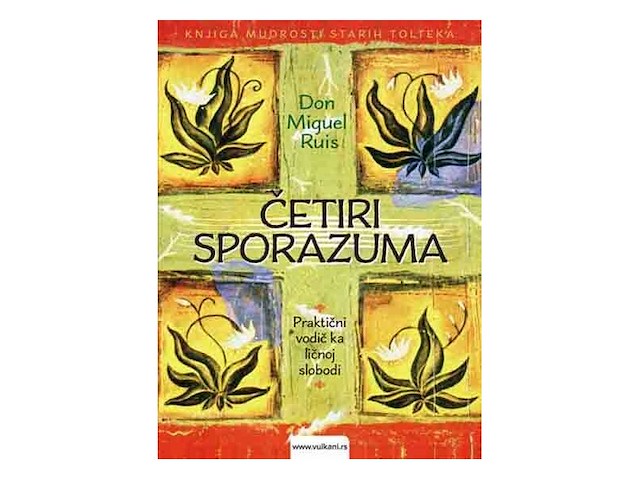 ČETIRI SPORAZUMA II IZDANJE  - Don Miguel Ruis