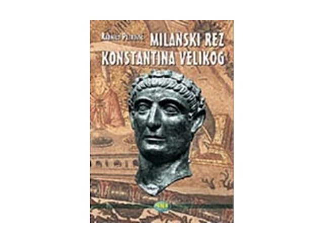 MILANSKI REZ KONSTANTINA VELIKOG  - Radmilo Petrović