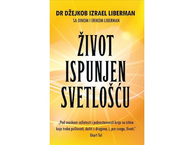 ŽIVOT ISPUNJEN SVETLOŠĆU  - Dr Džejkob Izrael Liberman