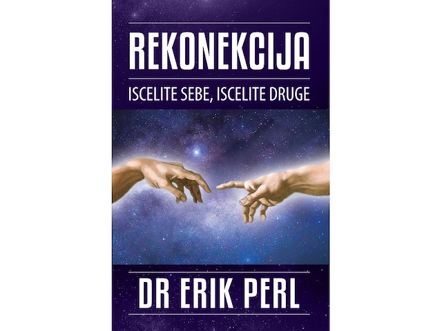 REKONEKCIJA  - Dr Erik Perl