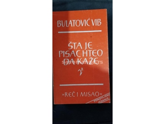 Sta je pisac hteo da kaze, Vladimir Bulatovic Vib