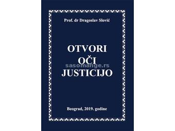 OTVORI OČI JUSTICIJO