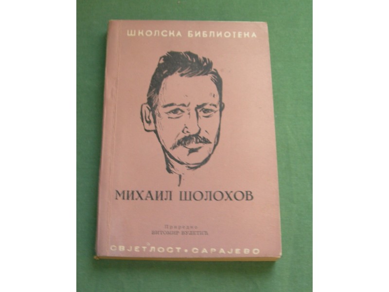 Mihail Šolohov izbor - priredio Vitomir Vuletić