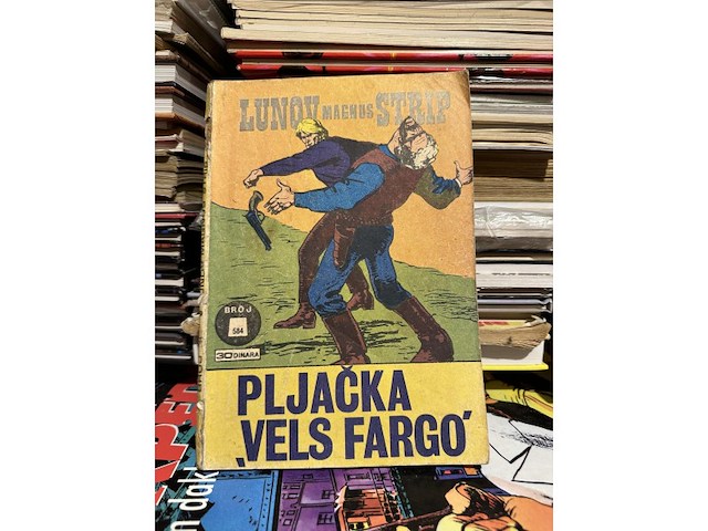 Lunov Magnus Strip 584 - Pljačka Vels fargo KEN PARKER